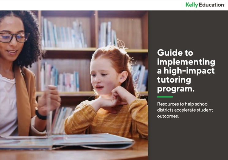 Your Guide to Sustaining a High-Impact Tutoring Program | Kelly Education